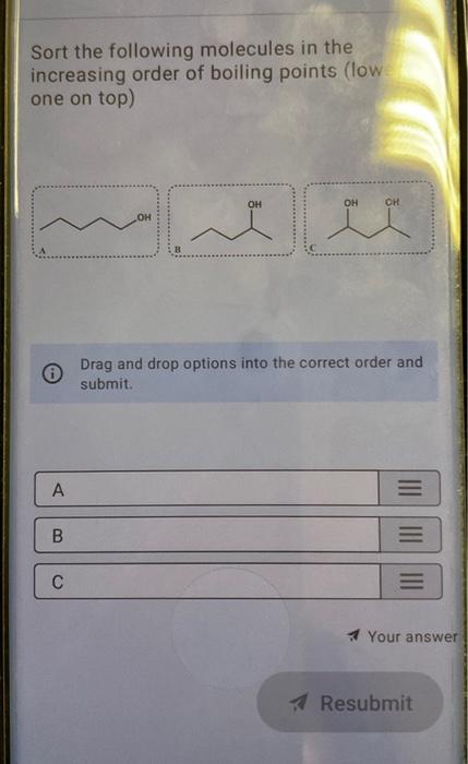 Solved Sort the following molecules in the increasing order | Chegg.com