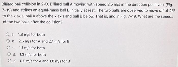 Solved Billiard ball collision in 2-D. Billiard ball A | Chegg.com