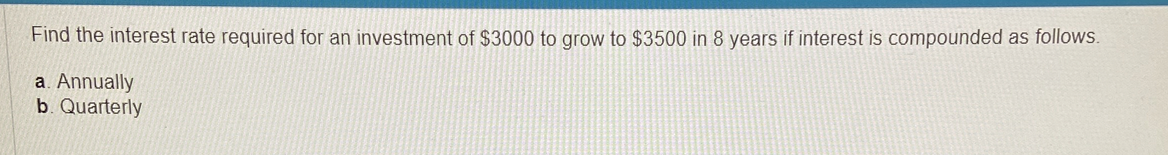 Solved Find the interest rate required for an investment of | Chegg.com