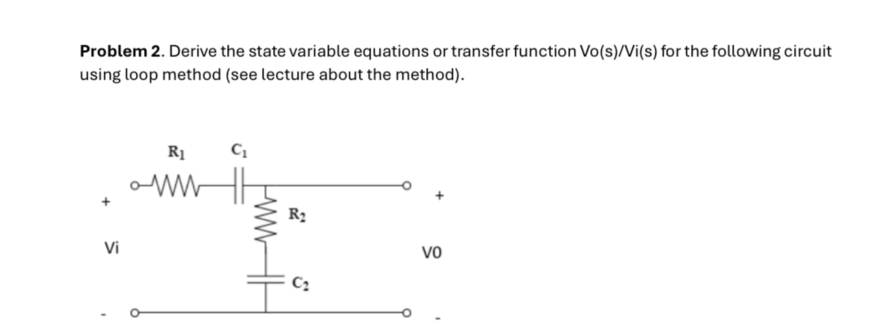 Problem 2. ﻿Derive the state variable equations or | Chegg.com