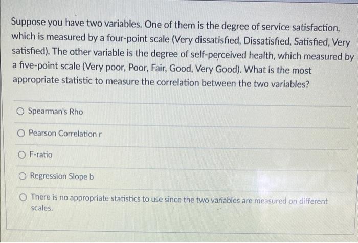 Solved Suppose you have two variables. One of them is the | Chegg.com