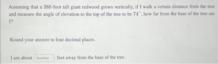 Solved Assuming that a 380 -foot tall giant redwood grows | Chegg.com