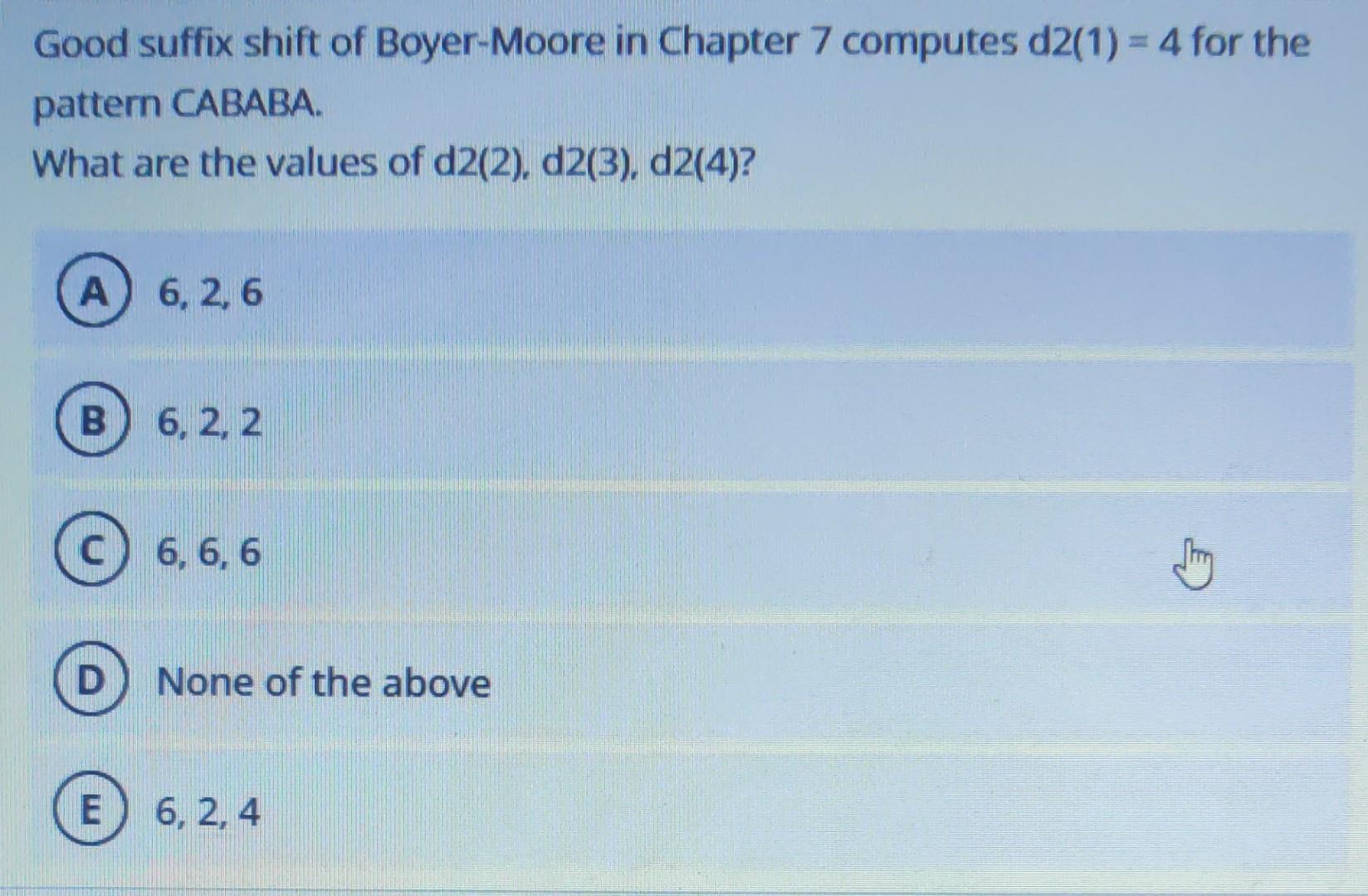 Solved Good suffix shift of Boyer-Moore in Chapter 7 | Chegg.com