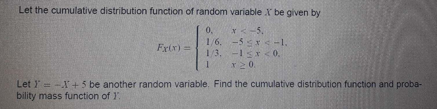 Solved Let the cumulative distribution function of random | Chegg.com