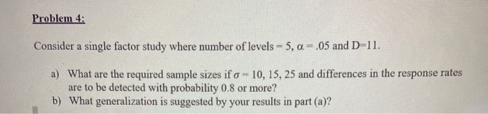 Solved Problem 4: Consider a single factor study where | Chegg.com