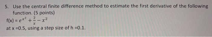 Solved 5. Use the central finite difference method to | Chegg.com