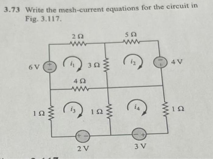 Solved 3.73 Write the mesh-current equations for the circuit | Chegg.com