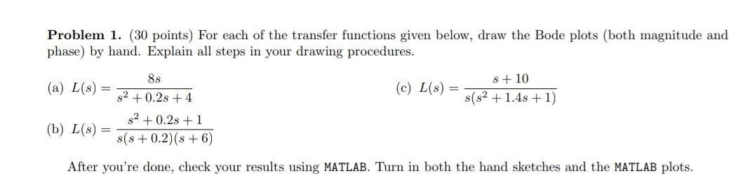Solved Problem 1. (30 points) For each of the transfer | Chegg.com
