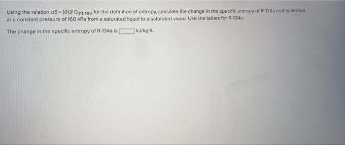 Solved Using the relation ds = (30/Tint rey for the | Chegg.com