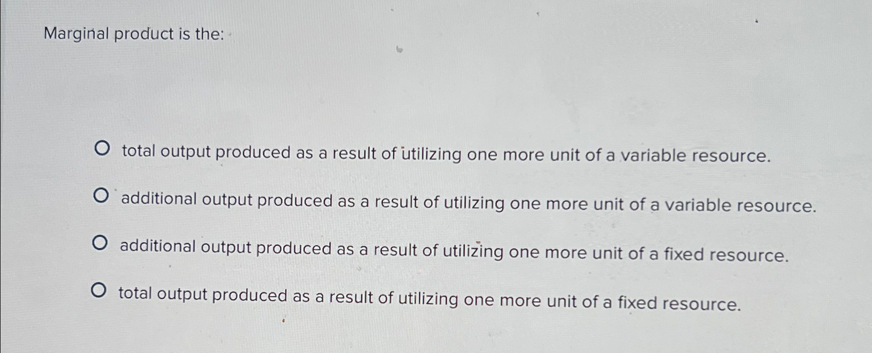 Solved Marginal product is the:total output produced as a | Chegg.com