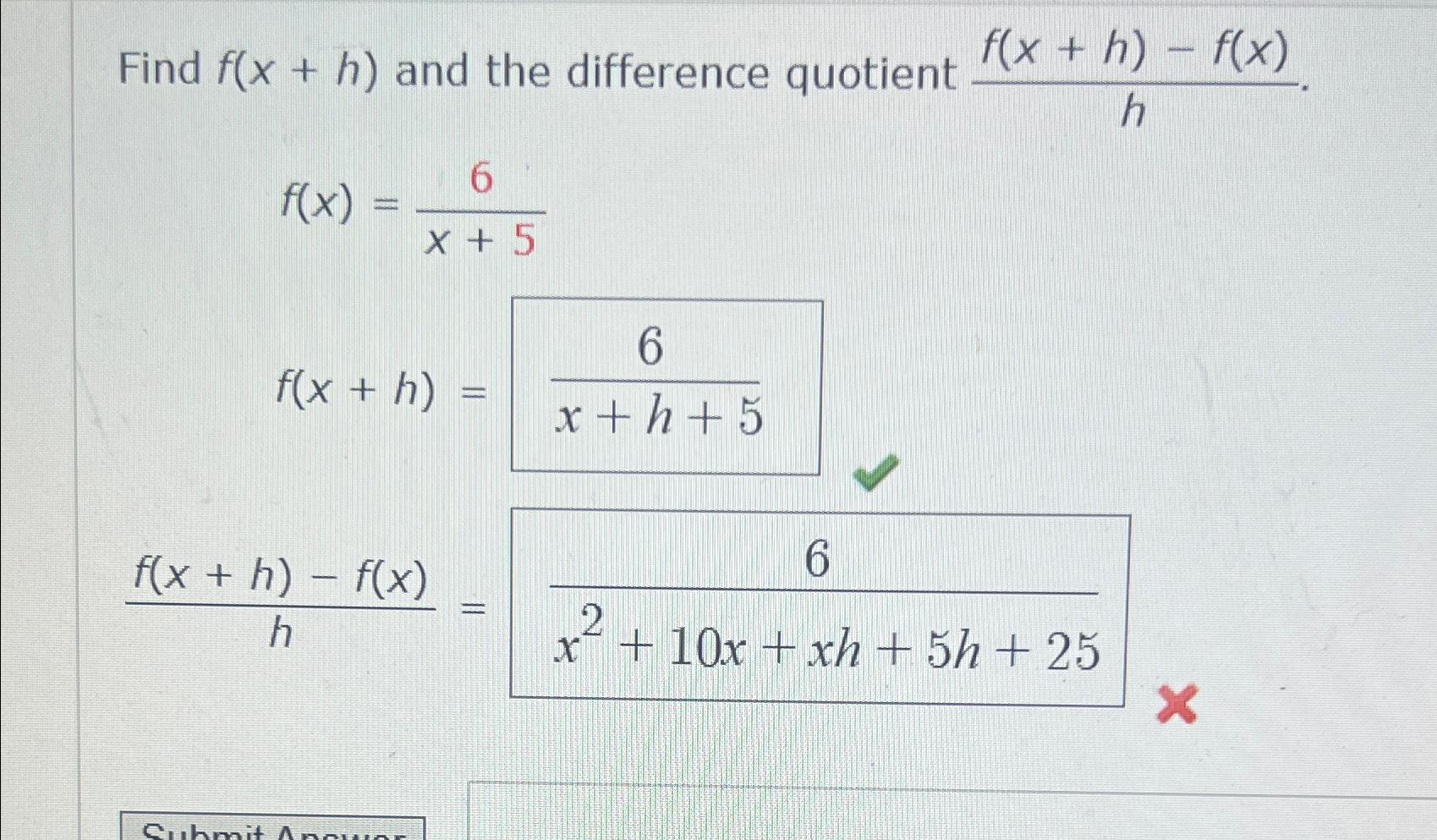 Solved Find f(x+h) ﻿and the difference quotient | Chegg.com