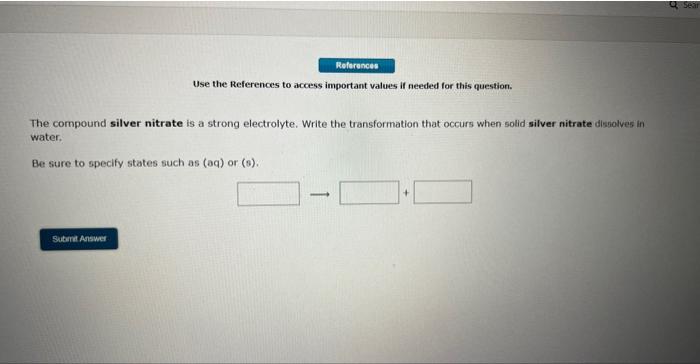 Solved The compound silver nitrate is a strong electrolyte. | Chegg.com