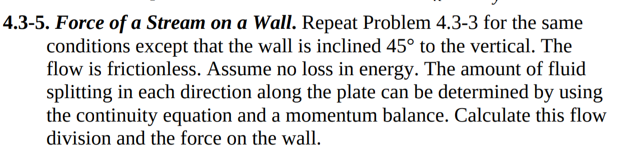 Solved a 4.3-3. Force of a Water Stream on a Wall. Water at | Chegg.com