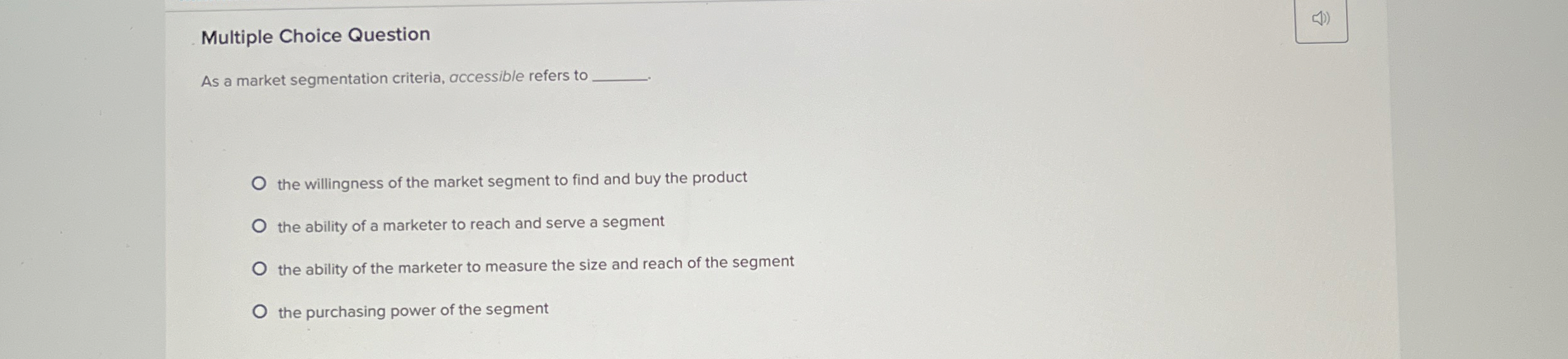Solved Multiple Choice QuestionAs a market segmentation | Chegg.com