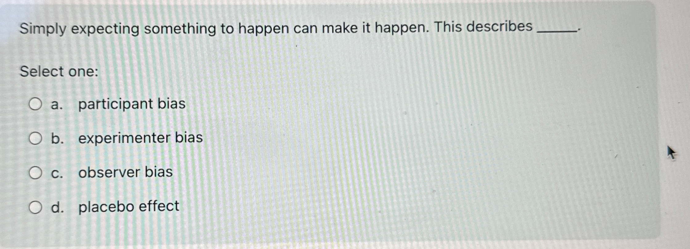 Solved Simply expecting something to happen can make it | Chegg.com