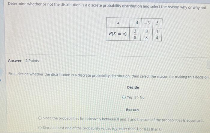 Solved Determine whether or not the distribution is a | Chegg.com