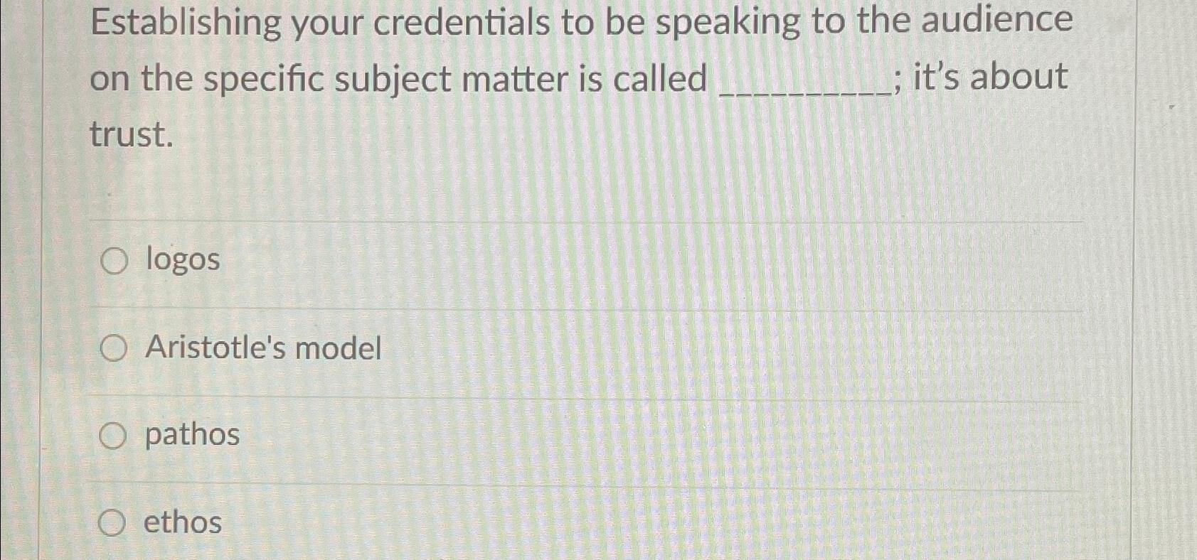 Solved Establishing your credentials to be speaking to the | Chegg.com