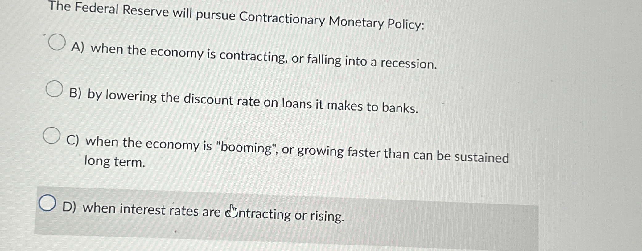 Solved The Federal Reserve will pursue Contractionary | Chegg.com