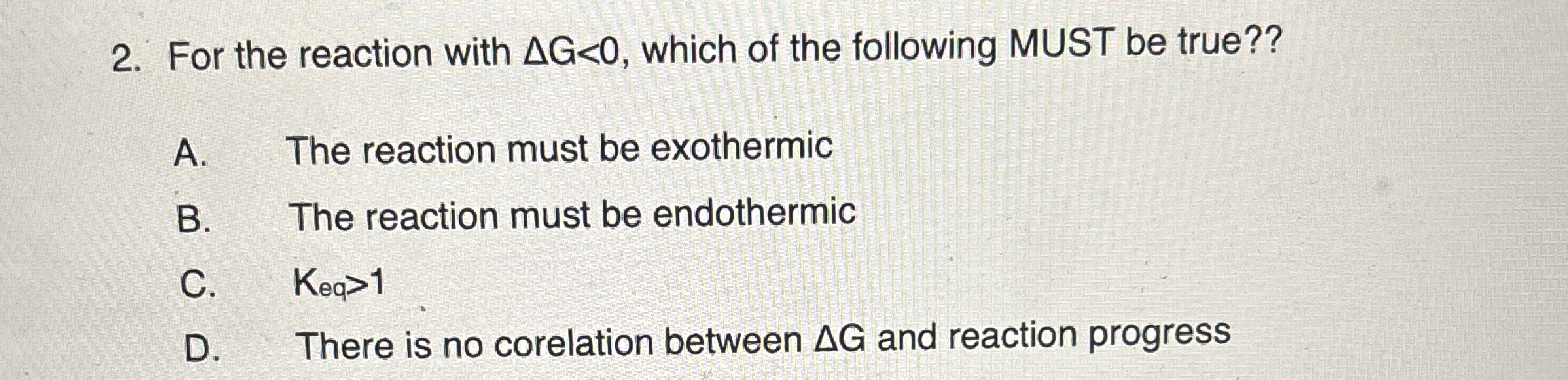 [Solved]: For the reaction with Delta G