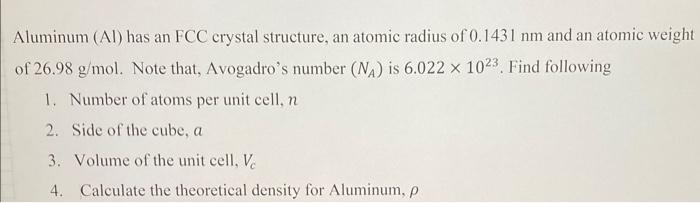 Solved Aluminum (Al) has an FCC crystal structure, an atomic | Chegg.com