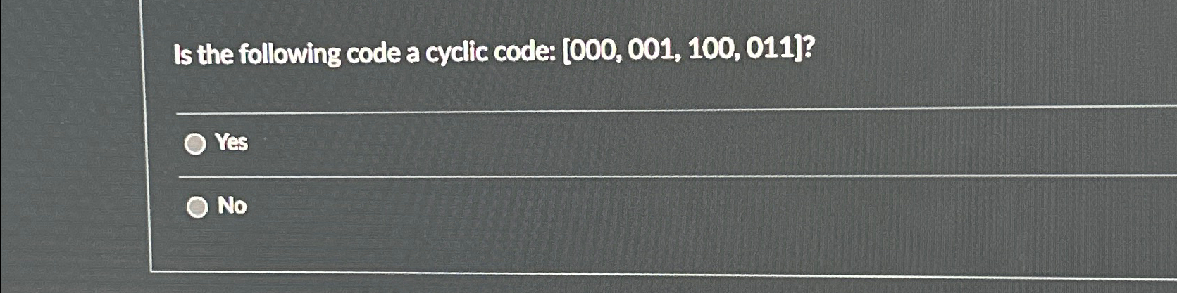 Solved Is the following code a cyclic code: | Chegg.com