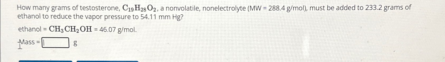 Solved How many grams of testosterone, C19H28O2, ﻿a | Chegg.com