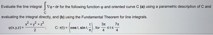 Solved Evaluate the line integral Vo. dr for the following | Chegg.com