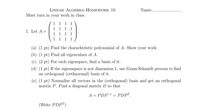 Linear Algebra-Homework 10 Name: Must turn in your | Chegg.com