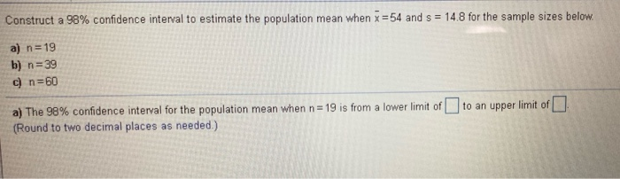 Solved Construct a 98% confidence interval to estimate the | Chegg.com