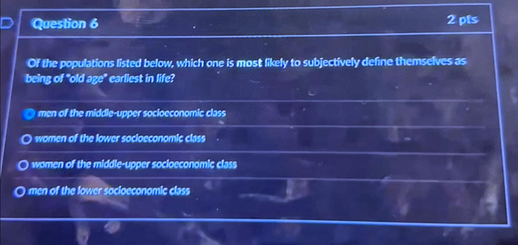Solved Question 6Or the populations listed below, which one | Chegg.com
