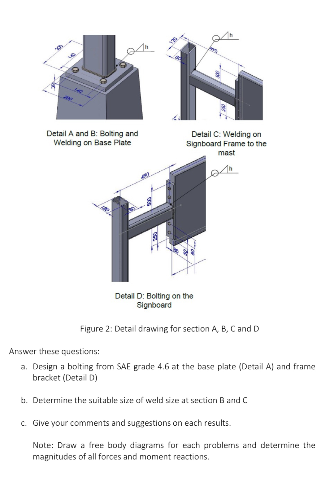 Solved Question 1A highway signboard 2.02×0.64 ﻿meter is | Chegg.com