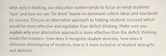 Solved With deficit thinking, our education system tends to | Chegg.com