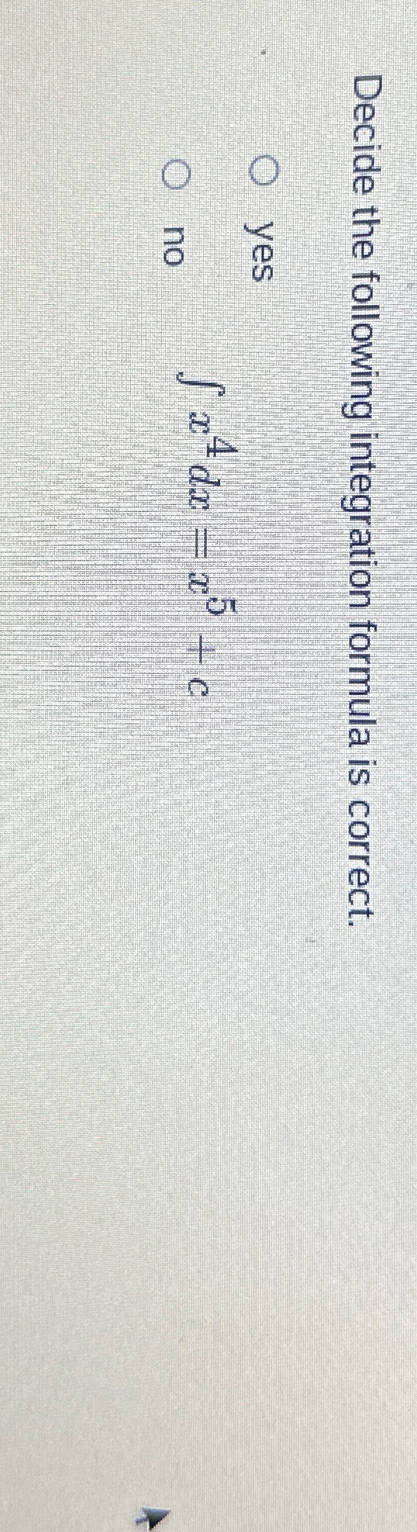Solved Decide the following integration formula is | Chegg.com