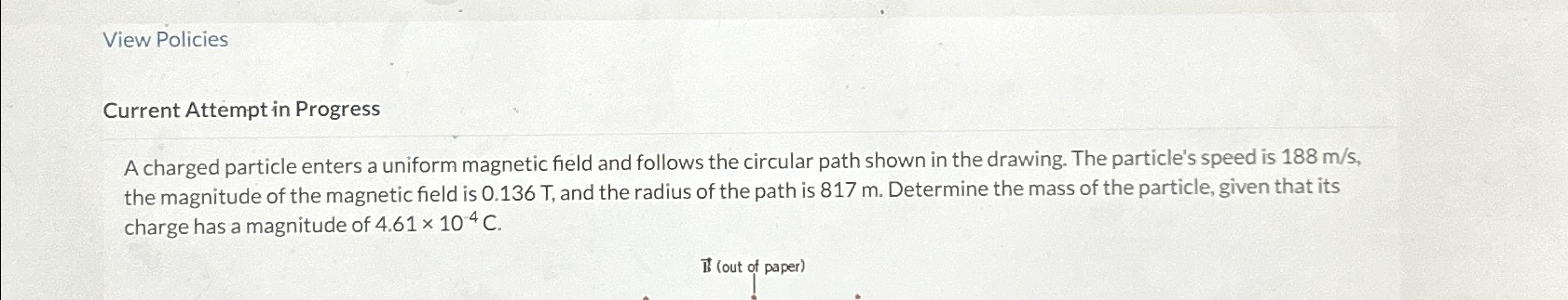 Solved View PoliciesCurrent Attempt in ProgressA charged | Chegg.com