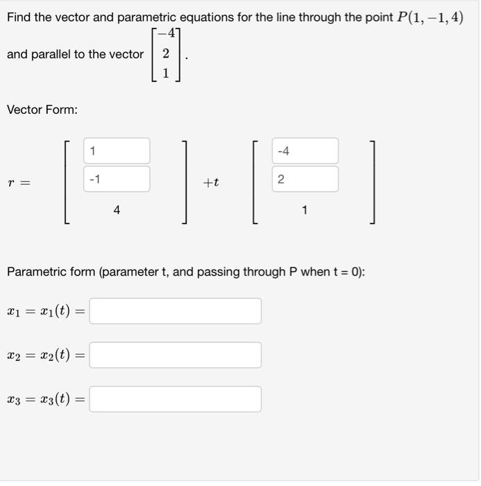 Solved Find the vector and parametric equations for the line | Chegg.com
