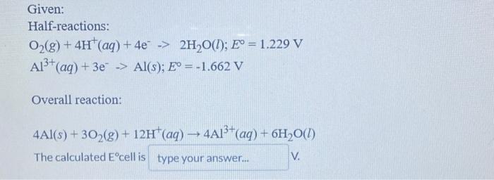 Solved Given: Half-reactions: | Chegg.com