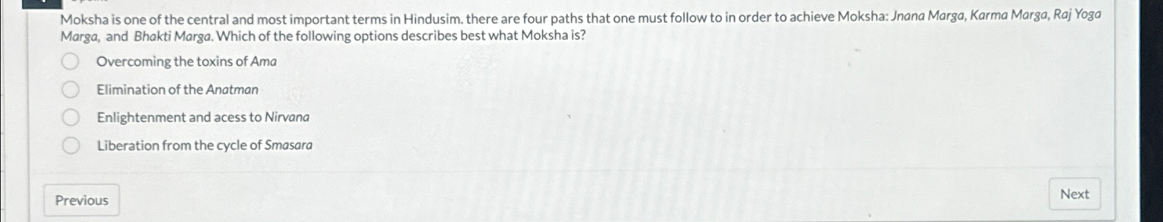 Solved Moksha is one of the central and most important terms | Chegg.com