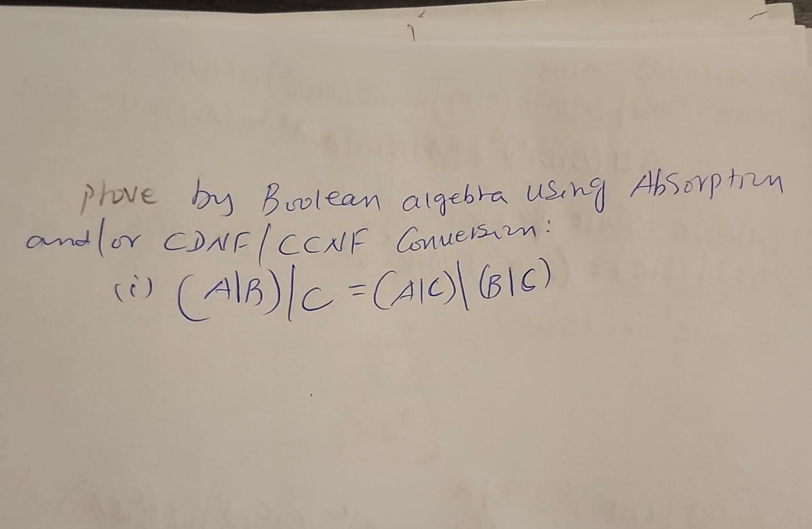 Solved phove by Boolean algebta using Absorption and or | Chegg.com
