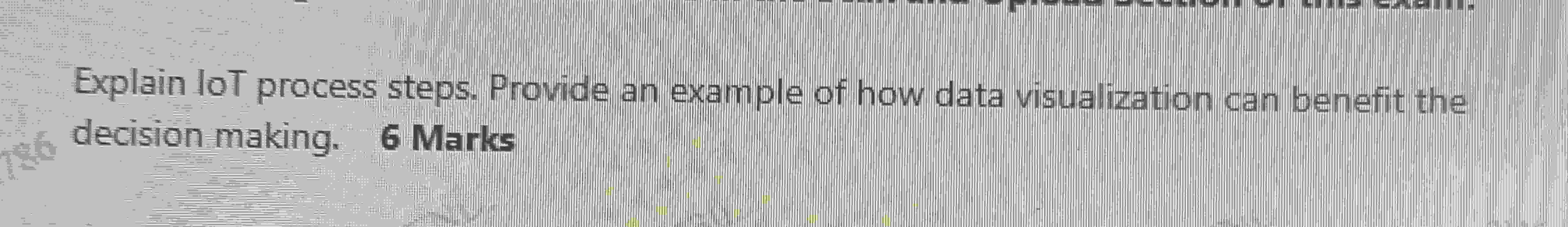 Solved Explain loT process steps. Provide an example of how | Chegg.com
