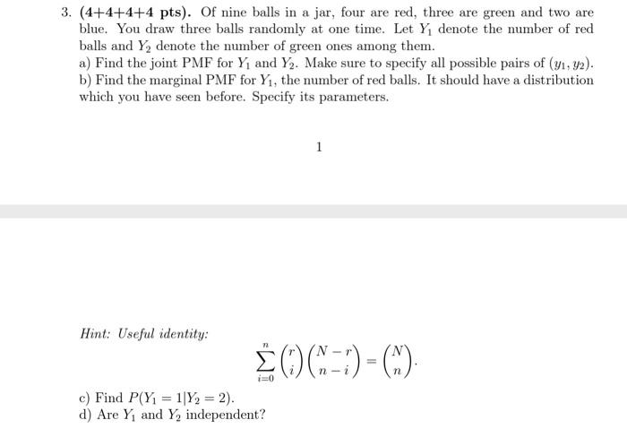 Solved 3. (4+4+4+4pts). Of nine balls in a jar, four are | Chegg.com