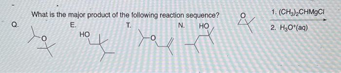 Solved What is the major product of the following reaction | Chegg.com