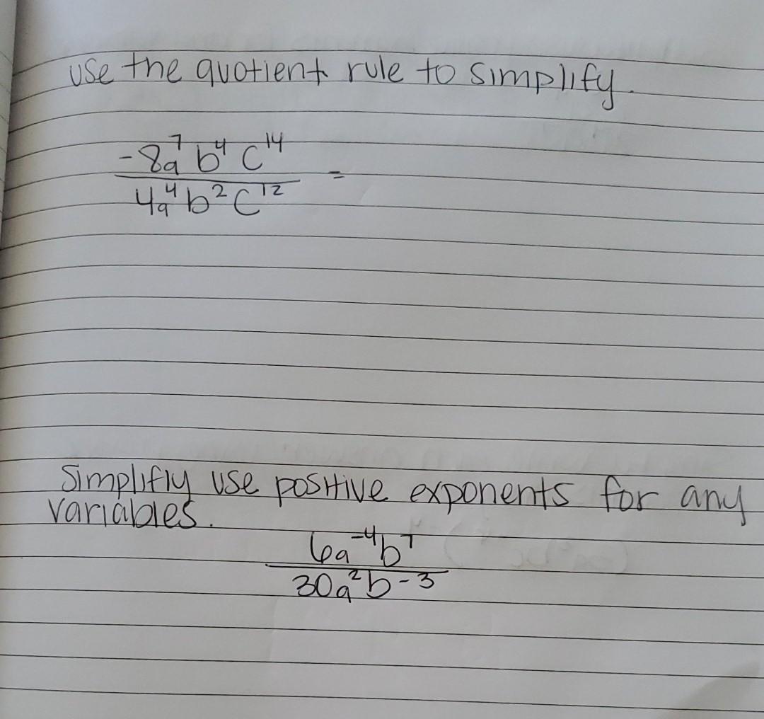 Solved use the quotient rule to simplify - Za 6 C4 44b²c! | Chegg.com