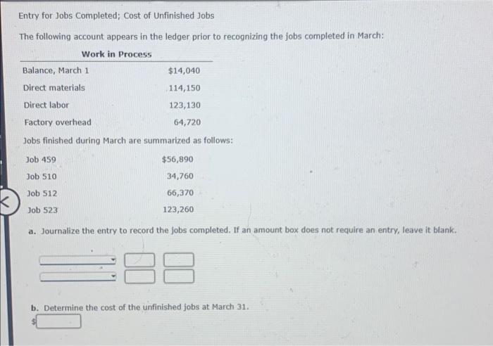 Solved Entry for Jobs Completed; Cost of Unfinished Jobs The | Chegg.com