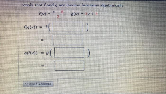 Solved Verify that fand g are inverse functions | Chegg.com