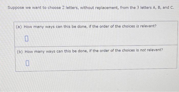 Solved Suppose we want to choose 2 letters, without | Chegg.com