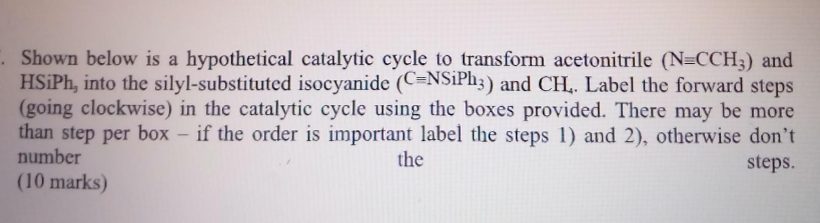 Solved Shown below is a hypothetical catalytic cycle to | Chegg.com