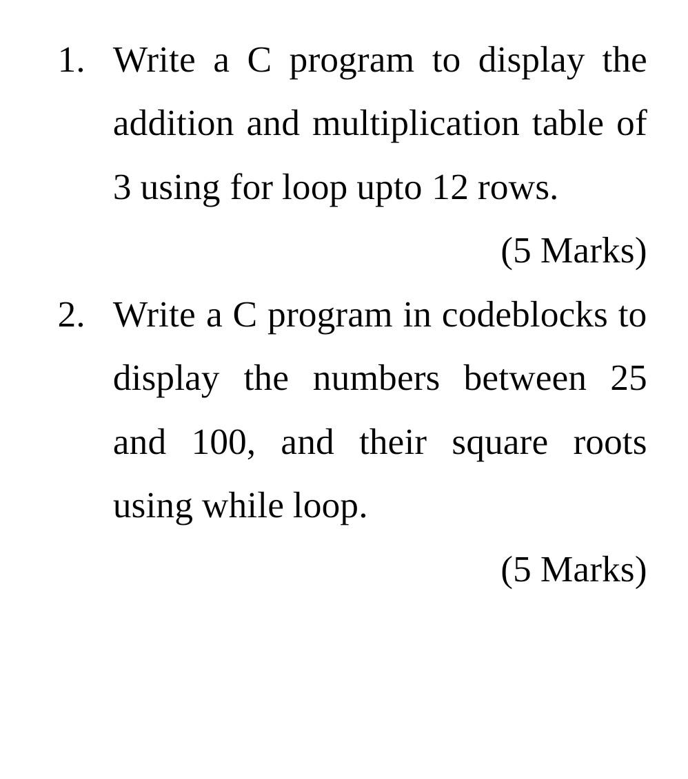 Solved 1. Write a C program to display the addition and | Chegg.com