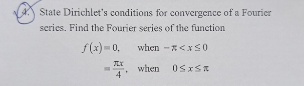 Solved State Dirichlet's conditions for convergence of a | Chegg.com