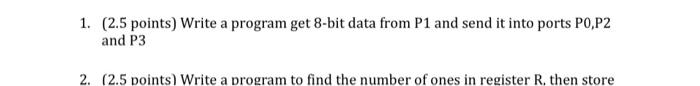 Solved 1 25 Points Write A Program Get 8 Bit Data From 