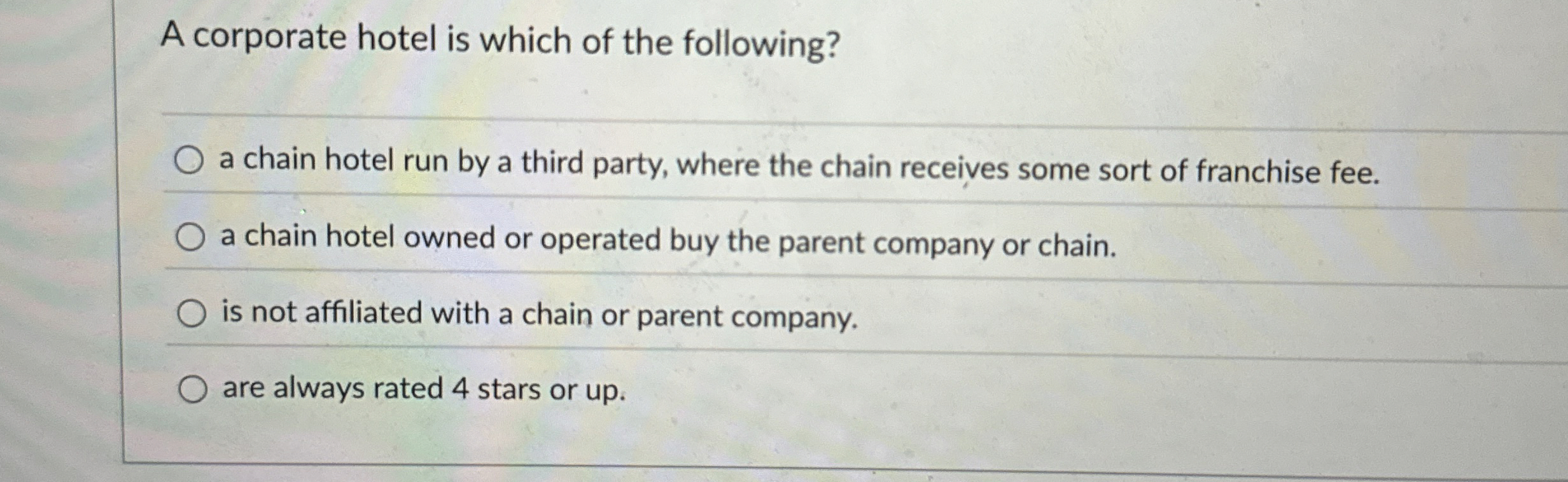 Solved A corporate hotel is which of the following?a chain | Chegg.com